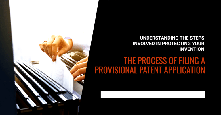 Explaining the Process: How a Provisional Patent Application Work